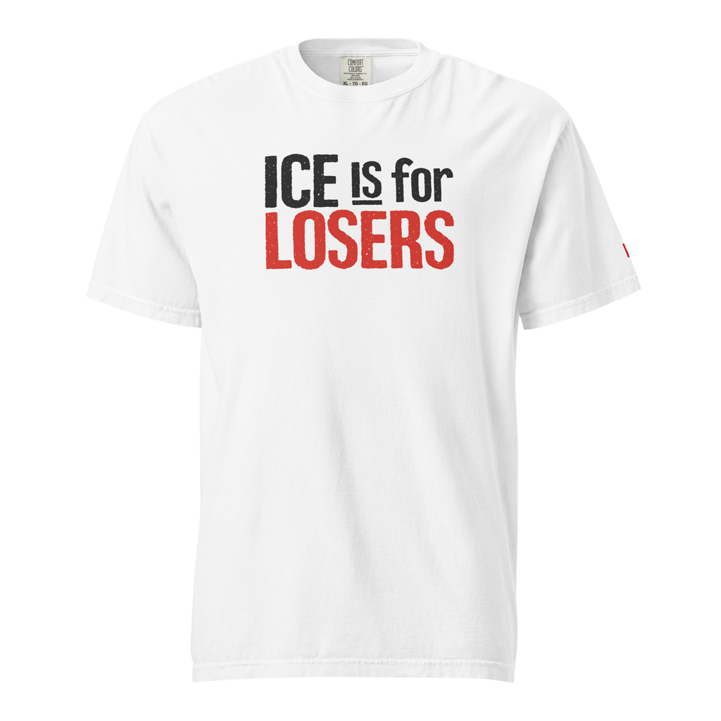 ICE is for Losers Tee